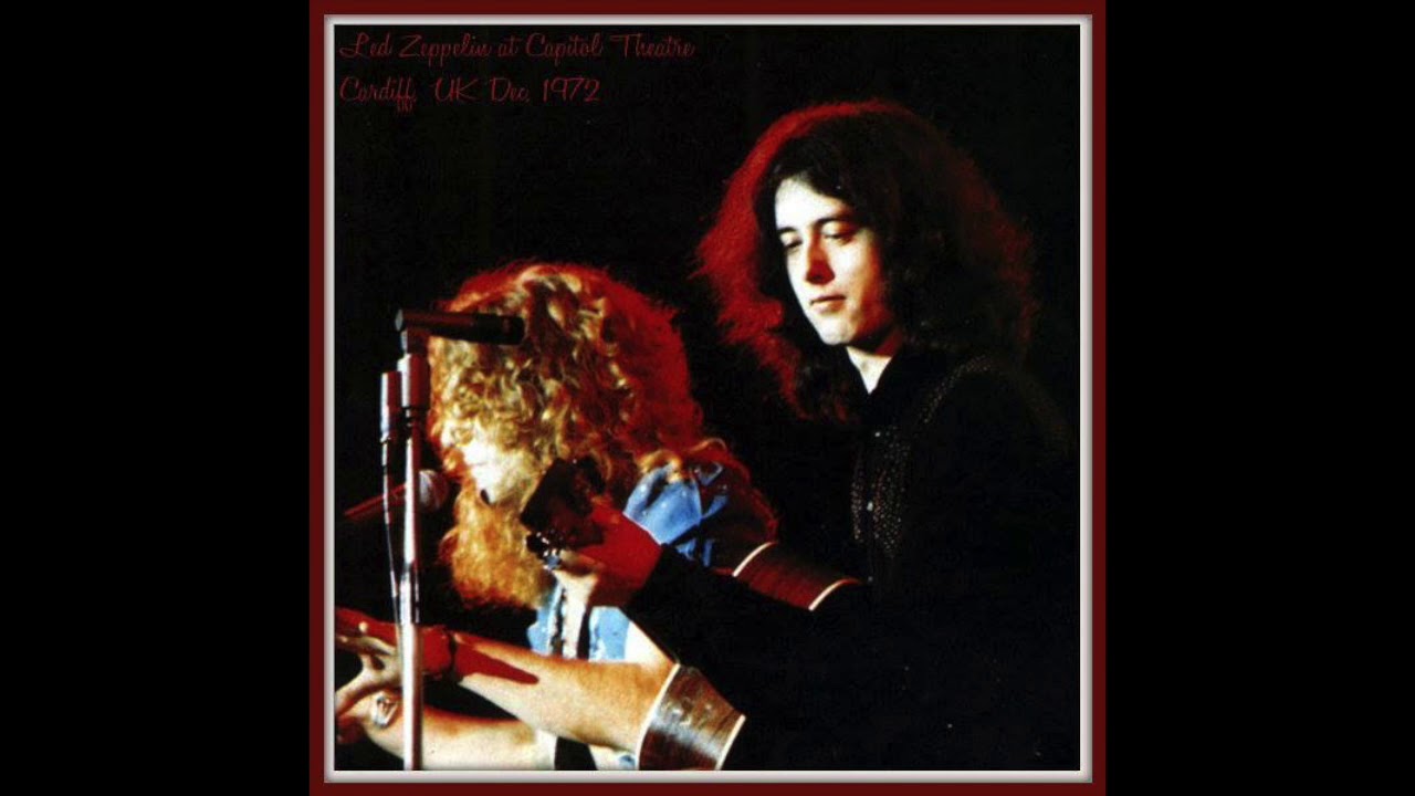 Led Zeppelin - Capitol Theatre, Cardiff - 12th December 1972 - YouTube
