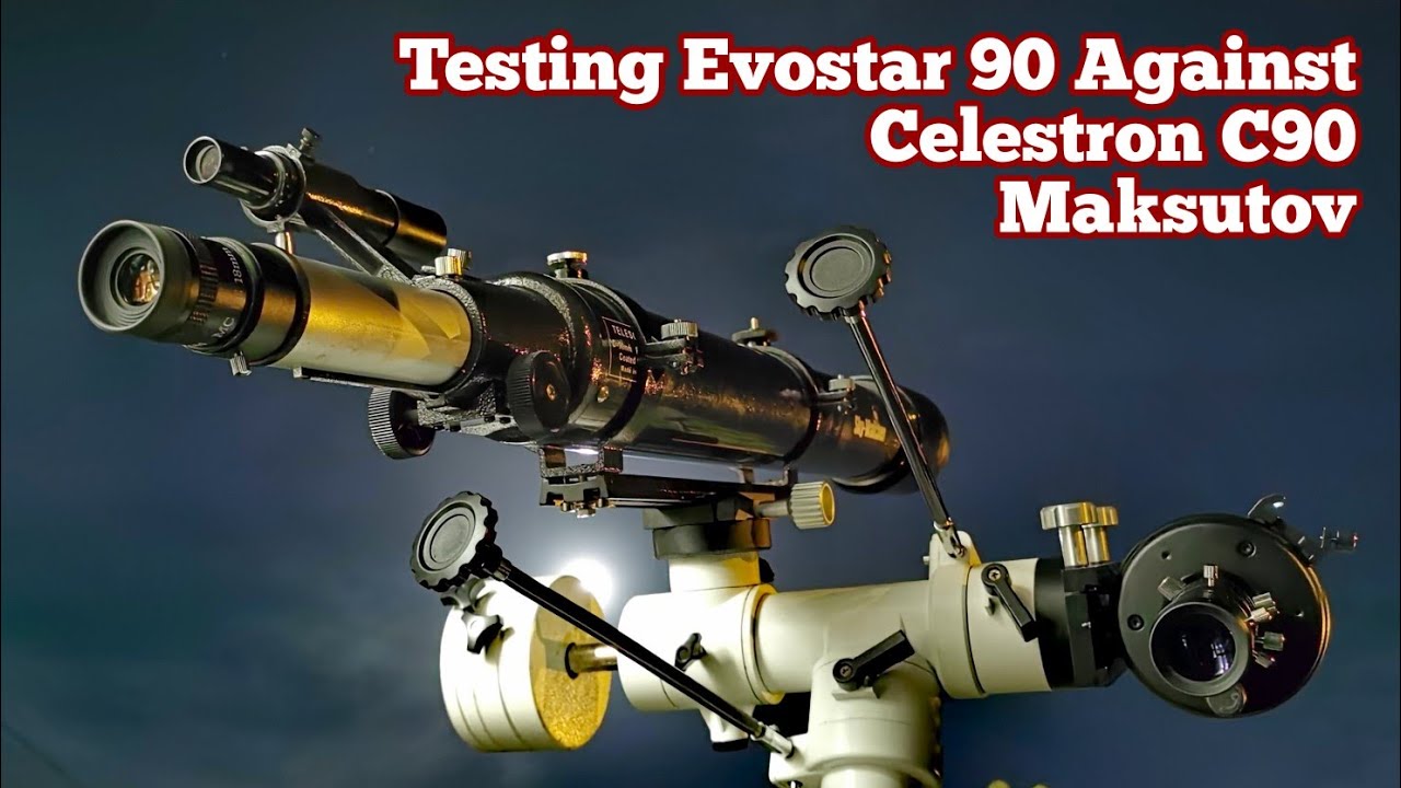 Comparing Celestron C90 Maksutov Against Skywatcher Evostar 90 ...