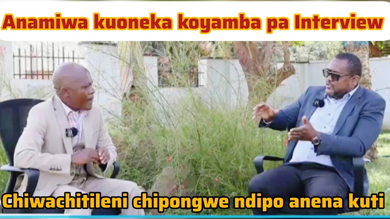 Interview yoyamba ya Namiwa Chimukhapileni Anyamata azikwanje aja koma ...