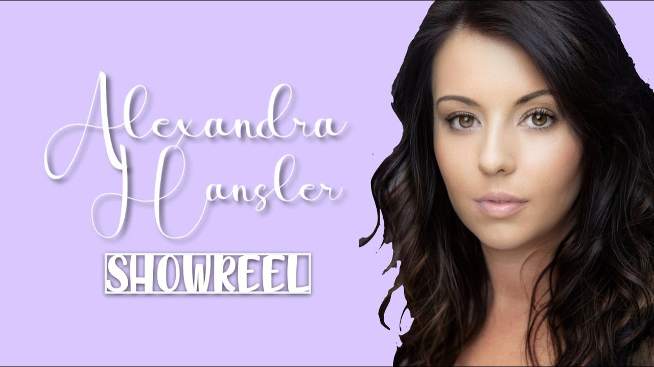 Alexandra K Hansler ~ Acting Showreel - YouTube