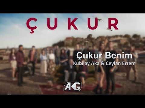 Çukur Benim feat  Kubilay Aka & Ceylan Ertem Youtanitim