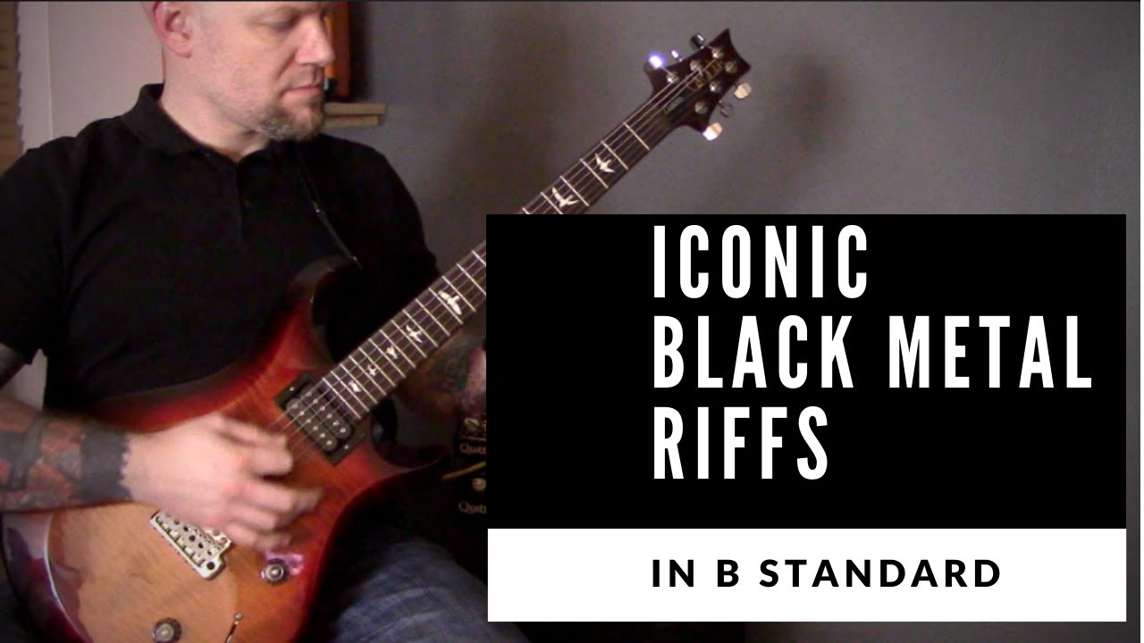 Iconic Black Metal Riffs In B Tuning - YouTube