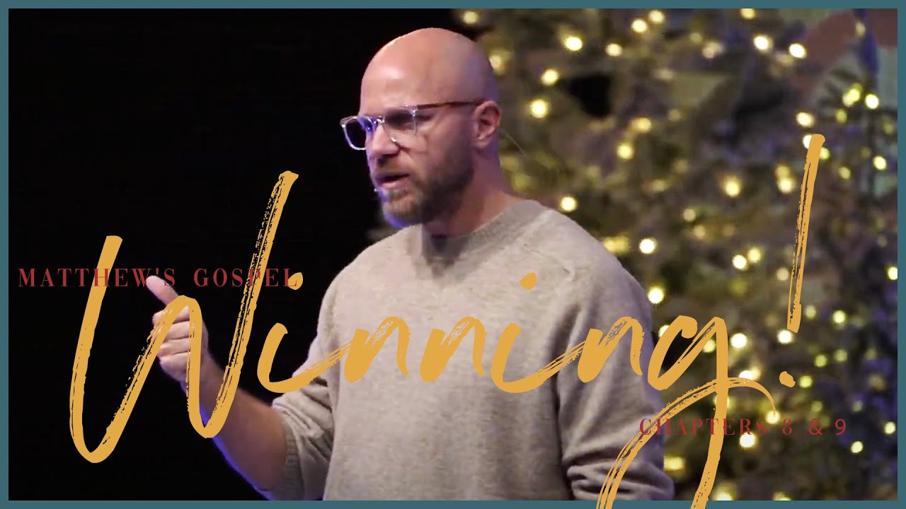 Matthew 8 & 9 | Winning | Pastor Jason Swann - YouTube