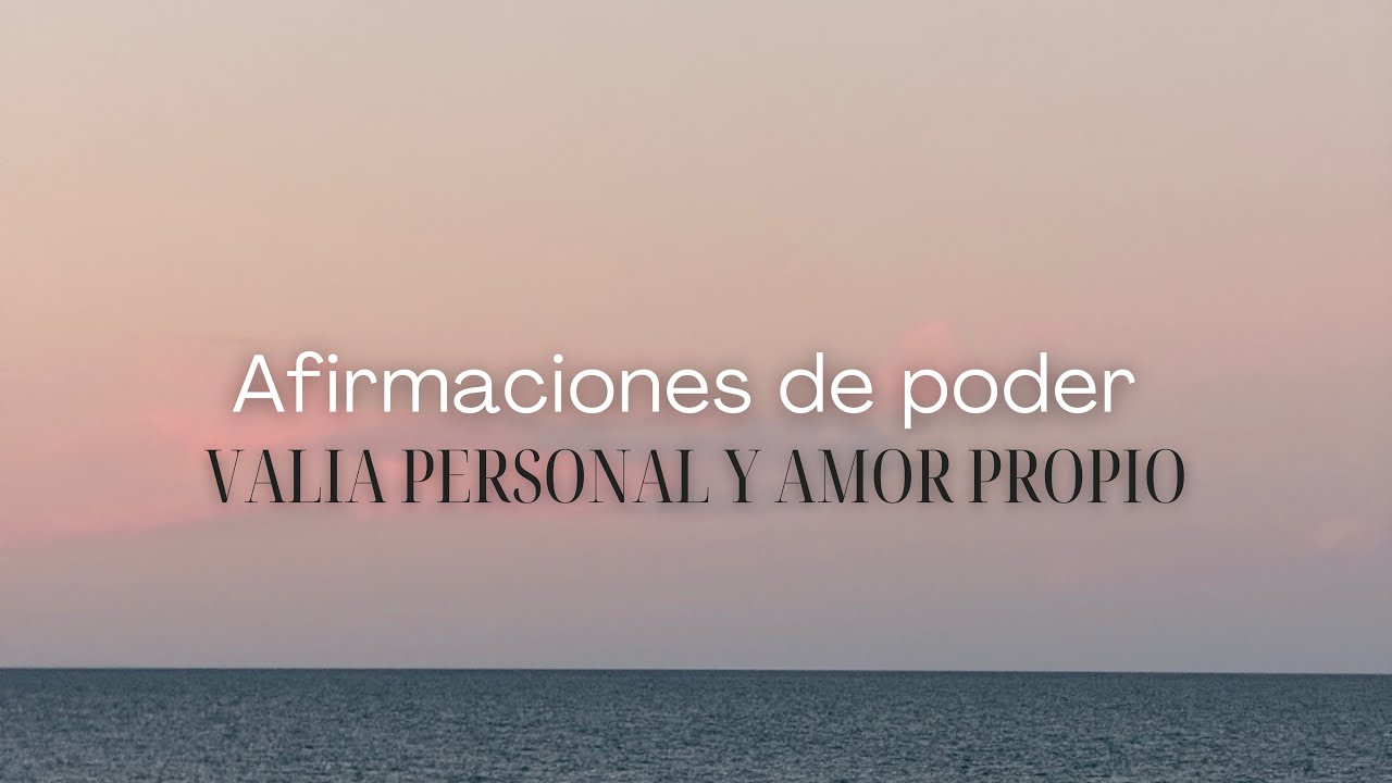 Afirmaciones de Poder AMOR PROPIO Y VALIA PERSONAL💖-🪩GlowUpMentally🧠 ...