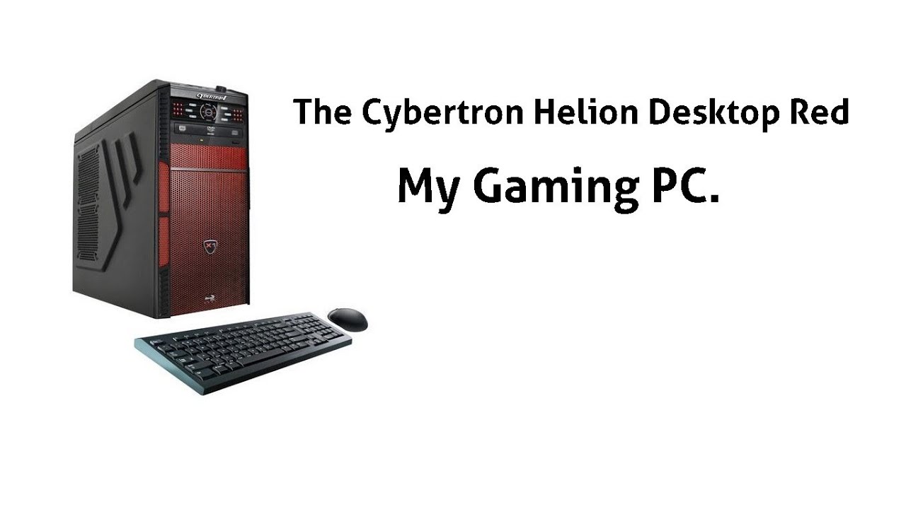 (OLD) My Gaming PC - Cybertron Helion Desktop Red - $800 (I'm Building ...