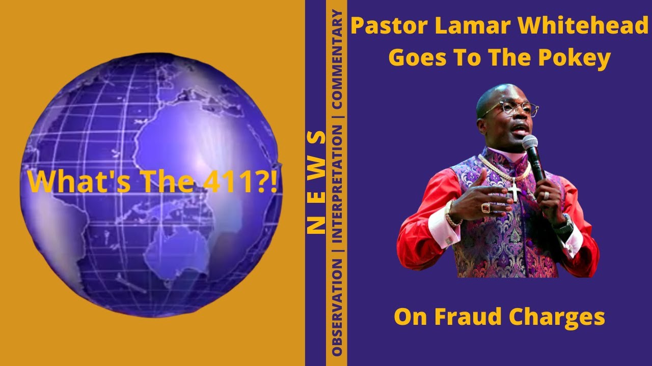 Pastor Whitehead Goes To The Pokey On Fraud Charges - YouTube