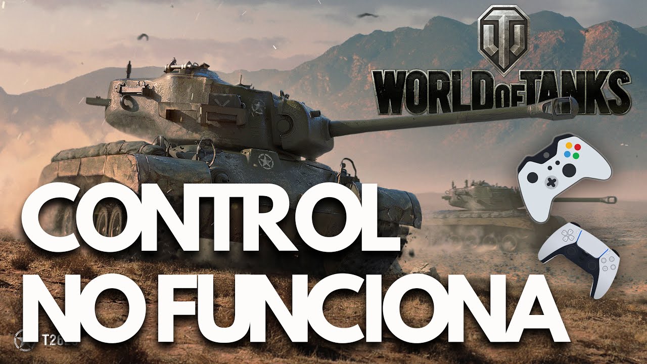 World of Tanks | SOLUCIÓN: Control o Mando No Funciona / No Detectado ...