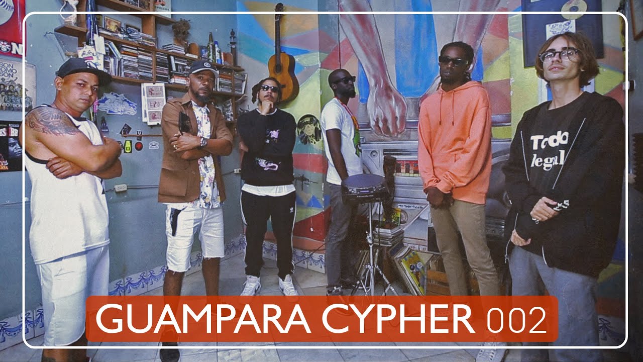 GUAMPARA CYPHER 002 EIDI, Jorgito, Milton McDonald, El Cepe, Sekou ...