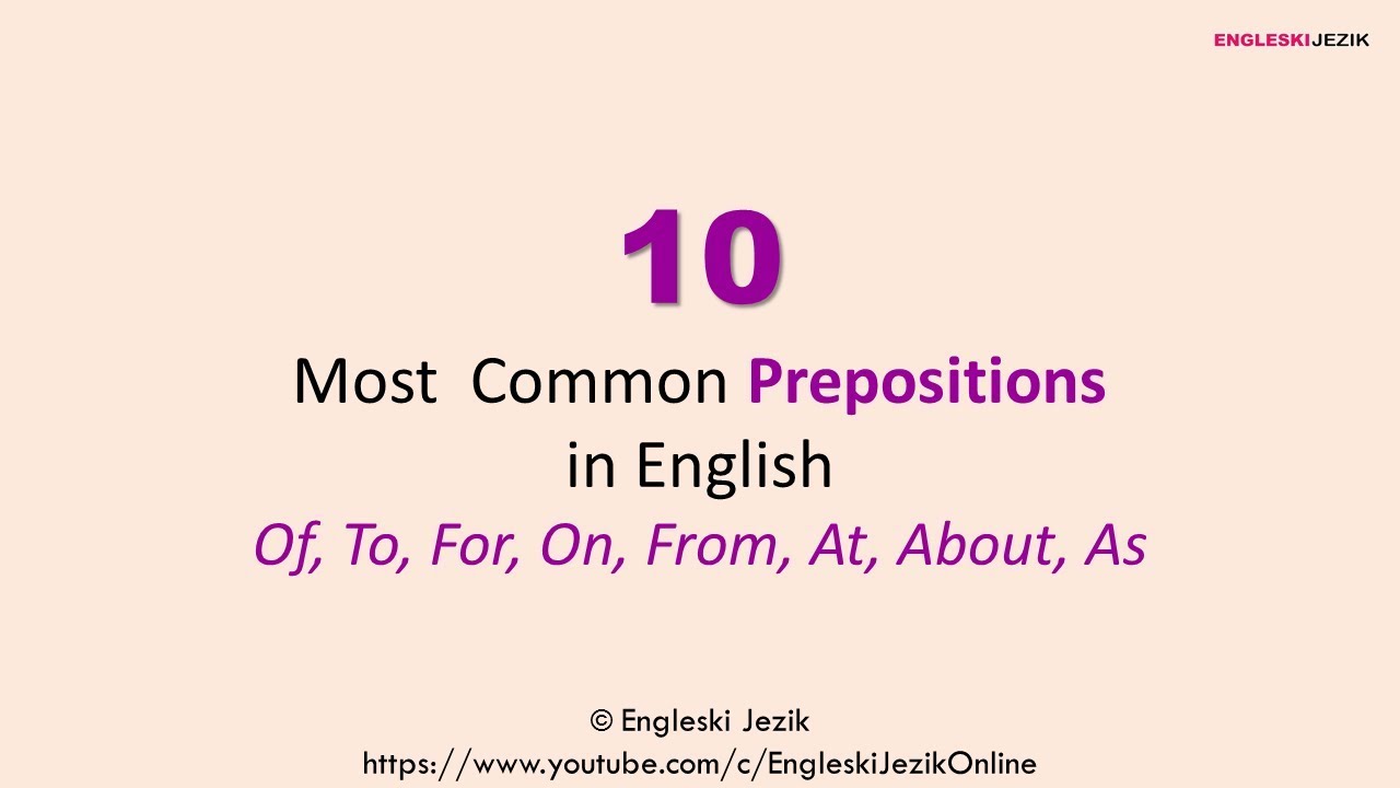 10 Most Common Prepositions in English | Of, To, For, On, From, At ...