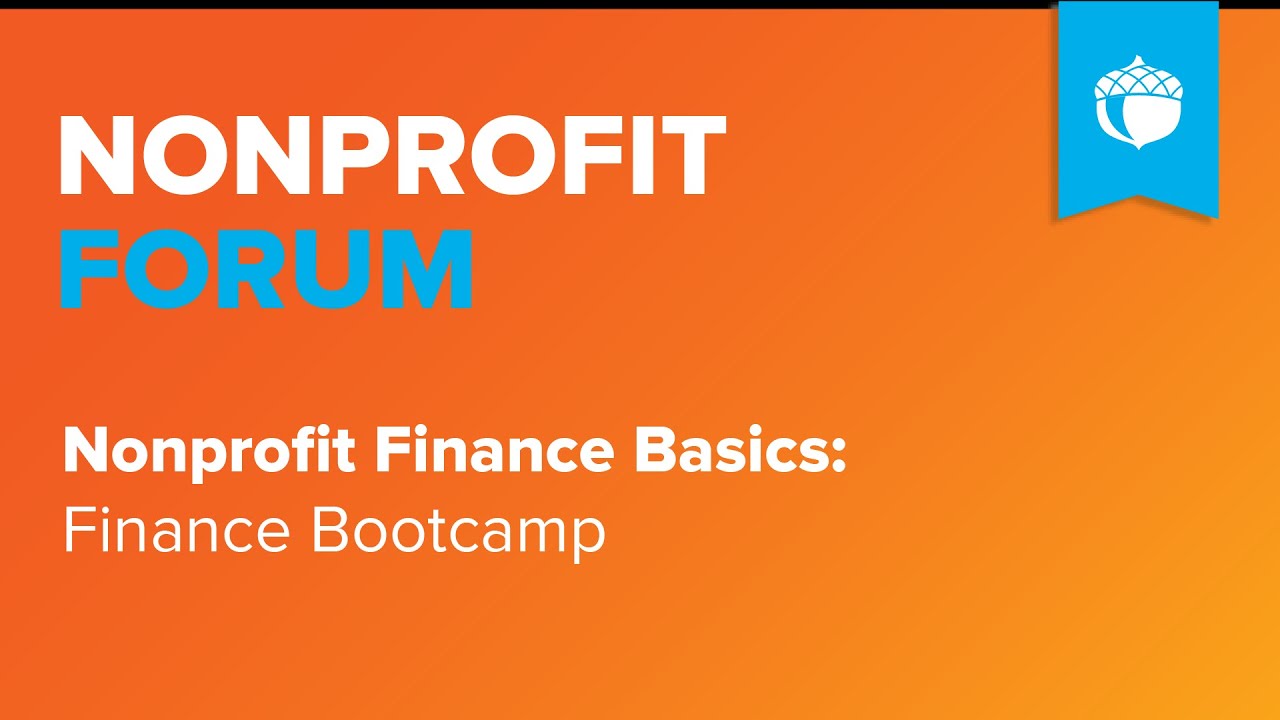 Nonprofit Finance Basics: Finance Bootcamp - YouTube