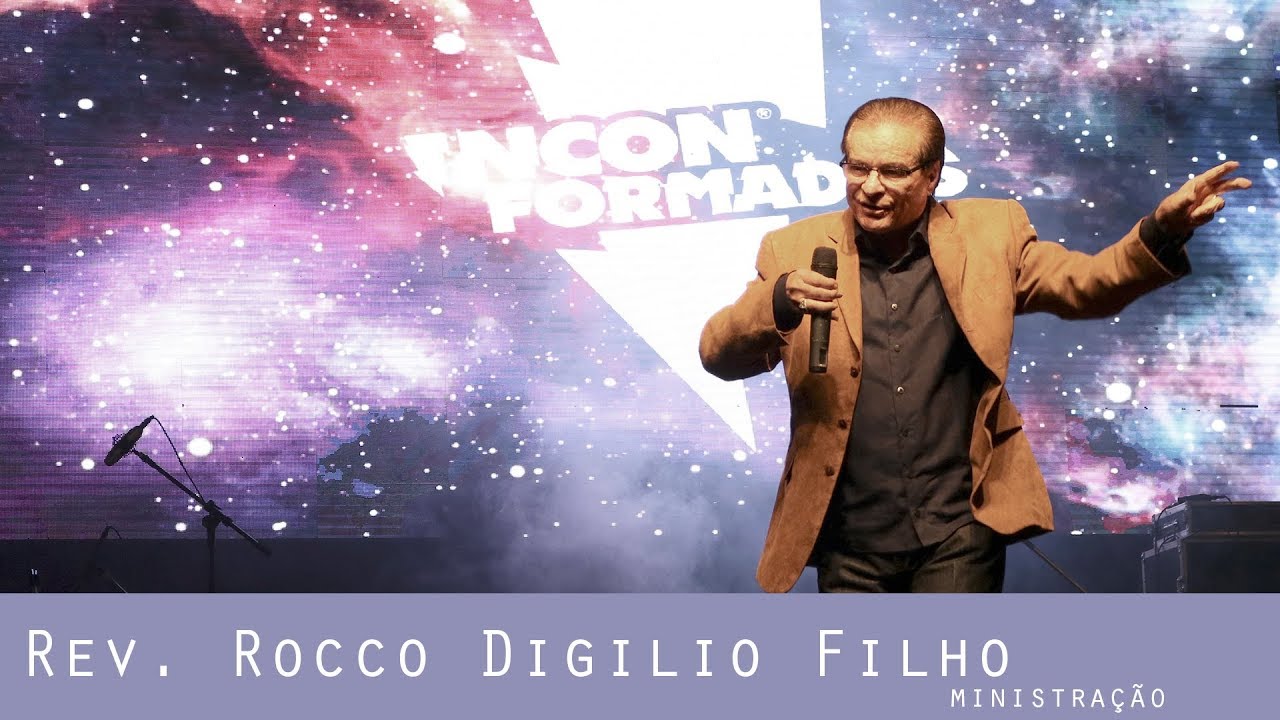 INCONFORMADOS | REV. ROCCO DIGILIO FILHO - YouTube