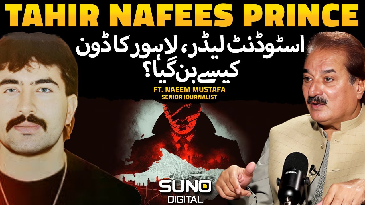 From Student Leader to Lahore's Don | The Untold Story of Tahir Nafees ...