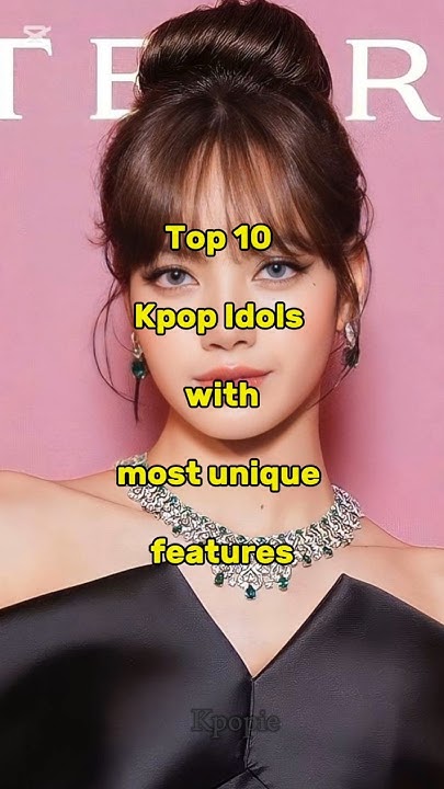 Top 10 Kpop idols with most unique features #blackpink #kpop #shorts - YouTube