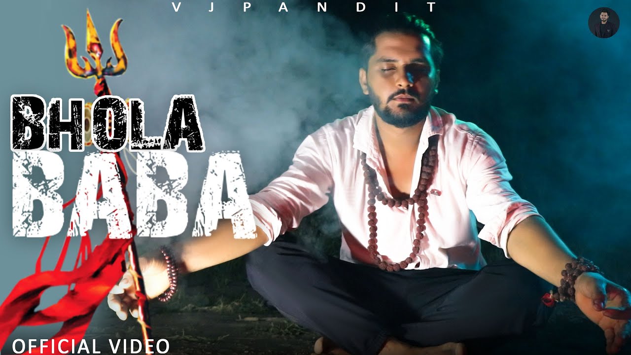 BHOLE BABA | भोले बाबा | Official Video | VJ Pandit | Sawan Special ...
