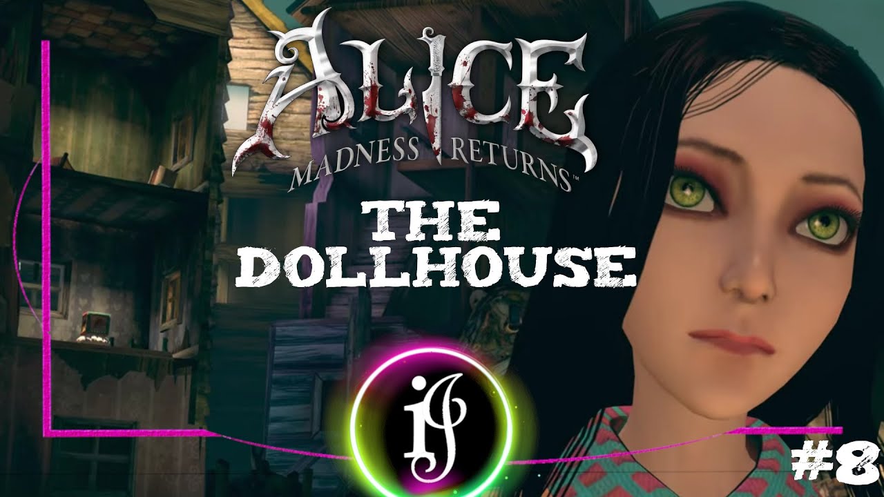 Alice: Madness Returns - The Dollhouse (Chapter 5) #8 (4K) (Complete ...