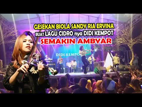 GESEKAN BIOLA SANDY RIA ERVINA BUAT LAGU CIDROnya DIDI KEMPOT SEMAKIN ...