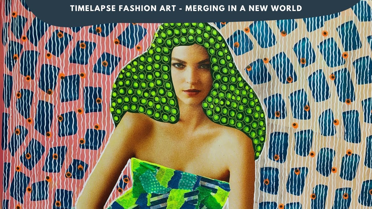 Fashion Art - Merging In A New World Timelapse - YouTube