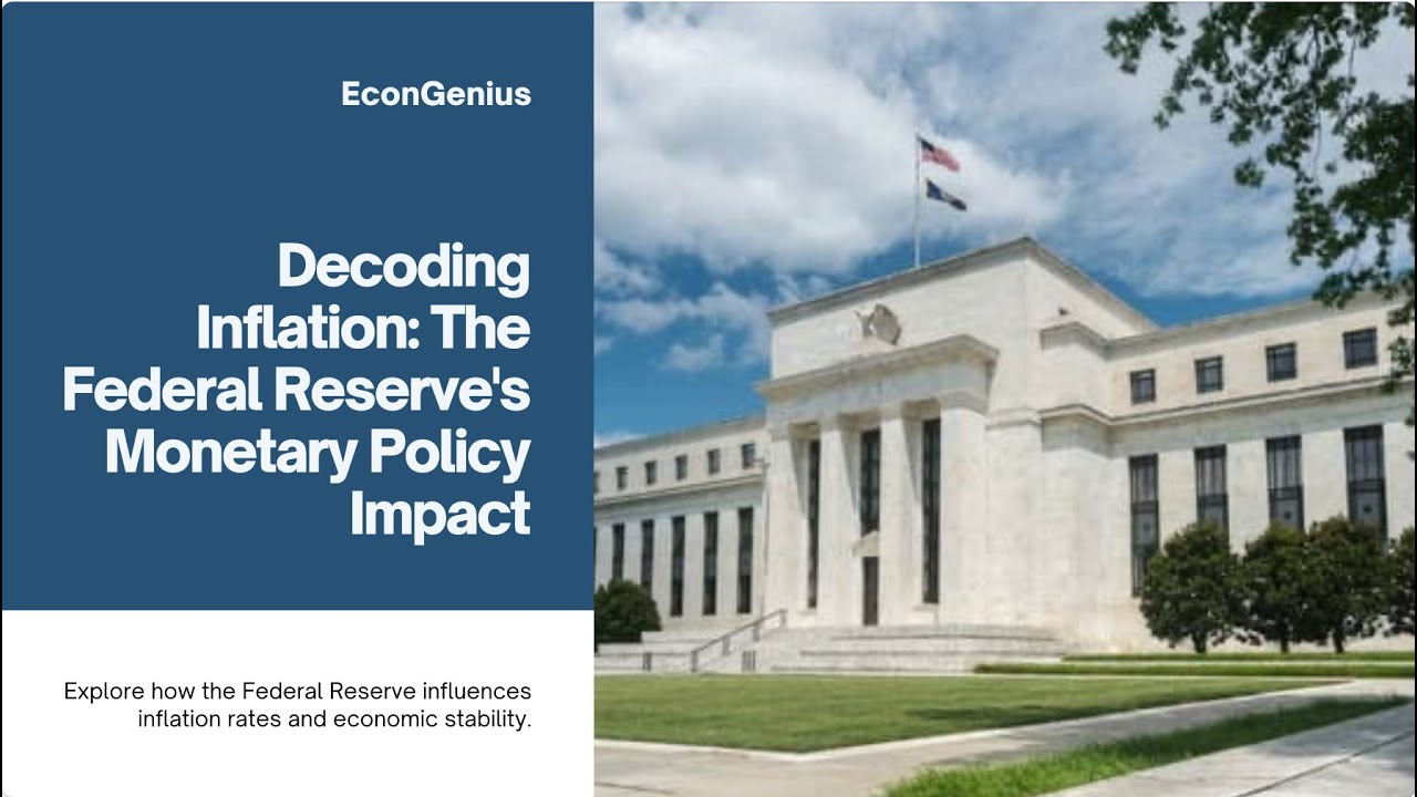 Inflation and the Federal Reserve: Role of Monetary Policy - YouTube