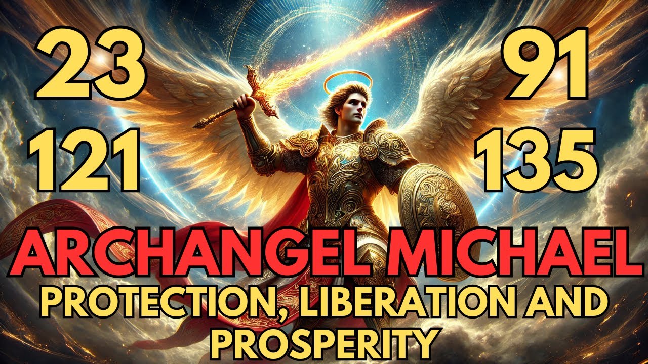 🔥Saint Michael and Psalm 23, 91, 135, 121 | Prayer to Ward Off Danger, Divine Protection ...