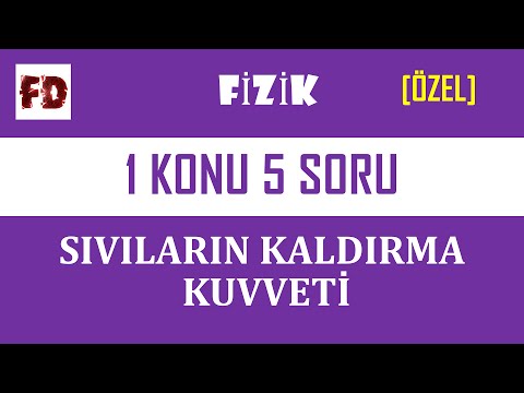 SIVILARIN KALDIRMA KUVVETİ 14dk da - 1 KONU 5 SORU ( DETAYLI ÇÖZÜM )