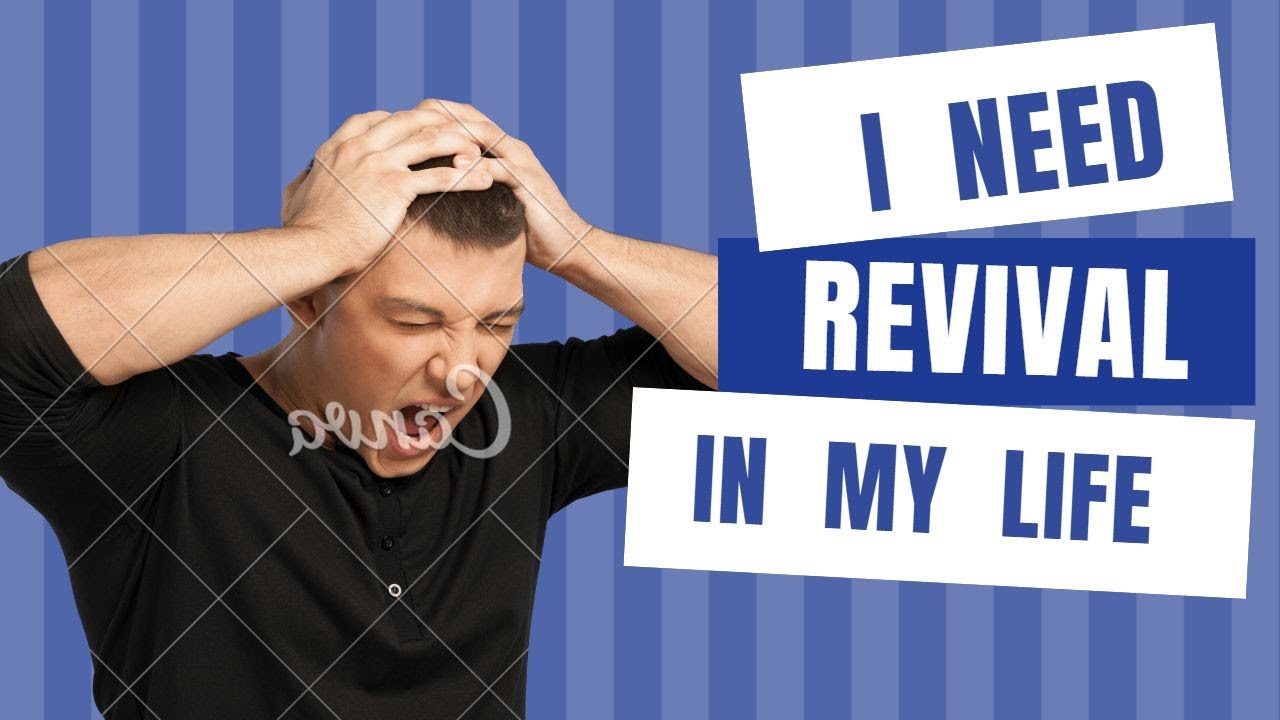 How To Have Personal REVIVAL #3 - YouTube