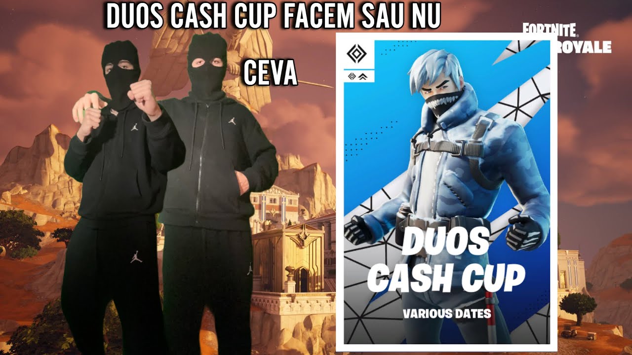 🔴 DUOS CASH CUP DAM QUAL FORTNITE ROMANIA FACEM EARNINGS?! MR-ZeUs7 PE ...