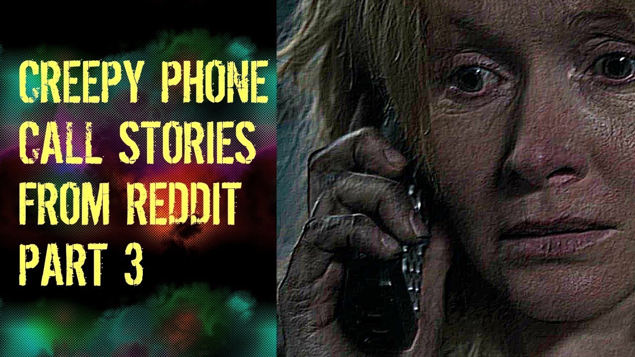 4 True Creepy Phone Call Stories Part 3 - YouTube