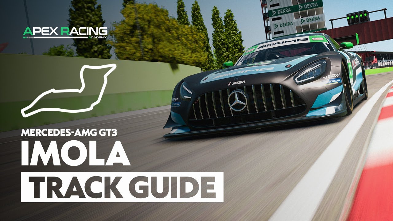 Mercedes-AMG GT3 Imola Track Guide | Apex Racing Academy - YouTube