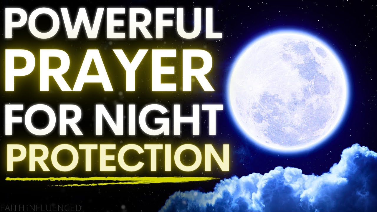 Prayer For Night Protection | Night Prayer Before Going To Bed - YouTube