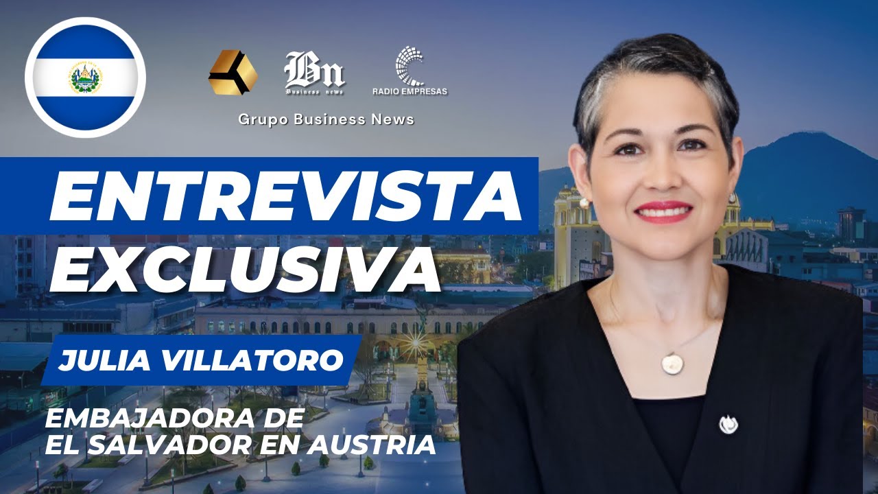 Julia Villatoro | Embajadora de El Salvador en Austria - YouTube