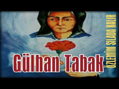 GÜLHAN TABAK  / Özlemim Sılada Kalır