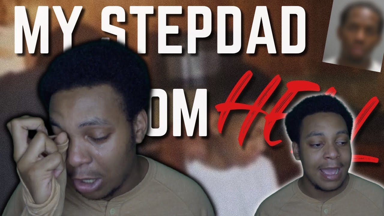 STORYTIME: MY STEPDAD FROM H3LL | THE STEPDAD HORROR SERIES | PART 2 ...