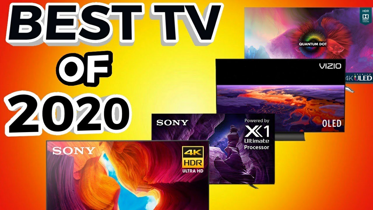 🔥Best TVs You Can Buy Right Now In 2020 -And Some Honest Advice - YouTube