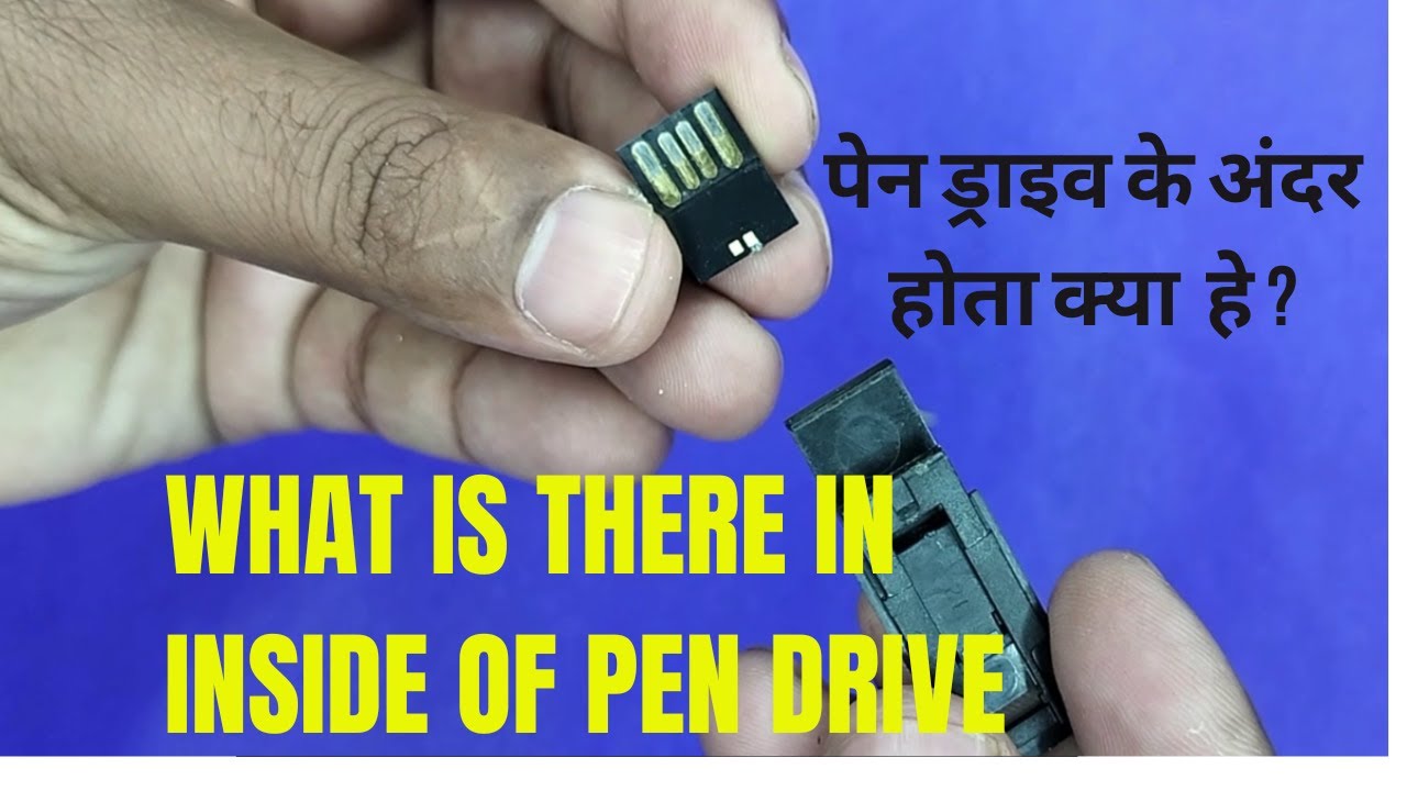 What is there in inside of Pen drive / USB | पेन ड्राइव के अंदर क्या ...