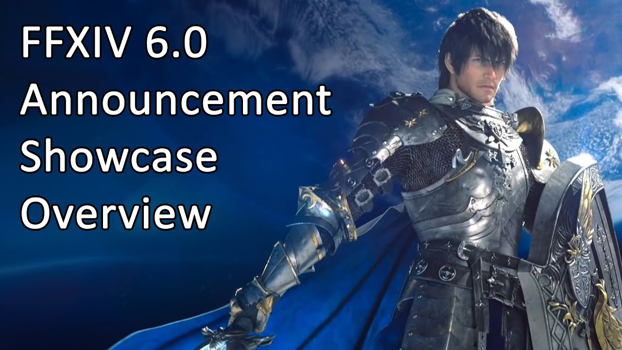 FFXIV 6.0 | Announcement Showcase Overview - YouTube