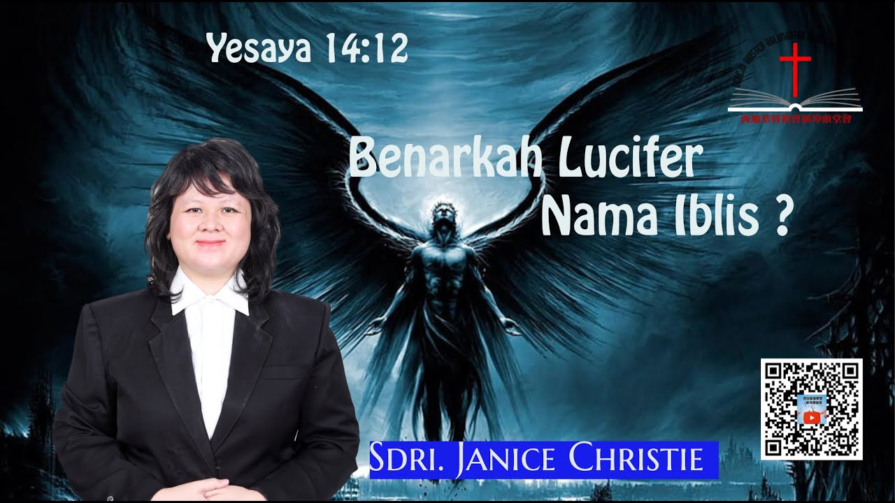Sdri. Janice Christie - BENARKAH LUCIFER NAMA IBLIS, Yesaya 14:12 - YouTube