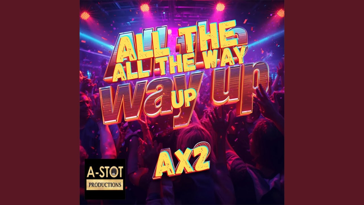 All The Way Up - YouTube