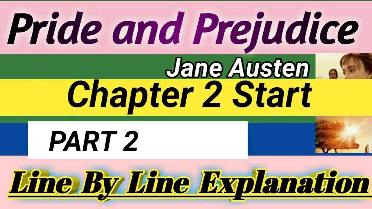 PRIDE And PREJUDICE Line by Line Explanation ||PRIDE And PREJUDICE By ...