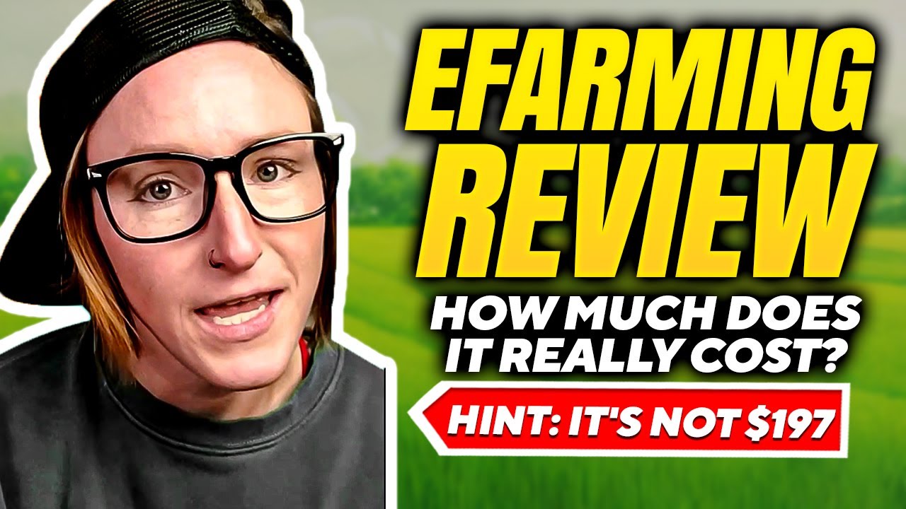 Efarming Honest Review | How Much Does it Really Cost? - YouTube