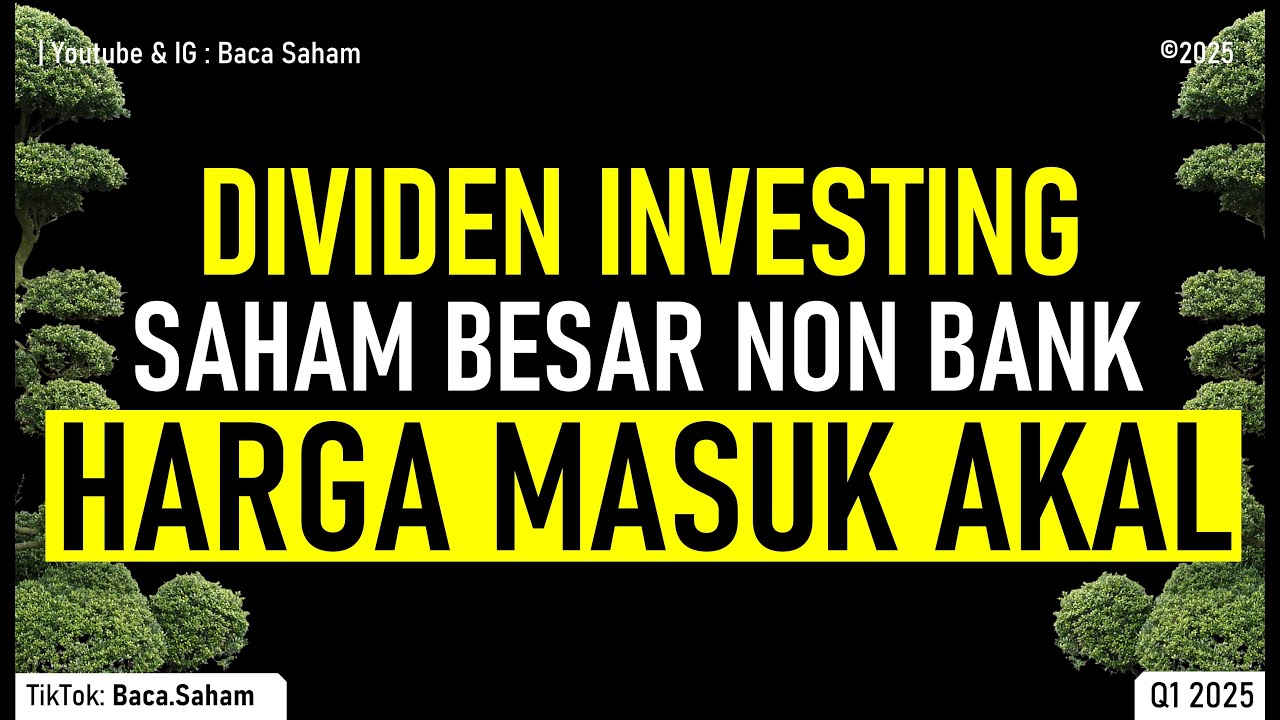 Dividen Investing Saham Besar Non Bank !!! Harga Masuk Akal - YouTube