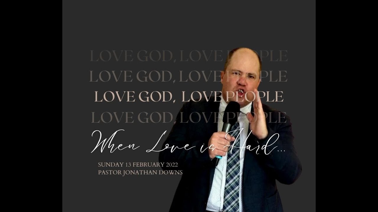 "LOVE GOD, LOVE PEOPLE" | PASTOR JONATHAN DOWNS - YouTube