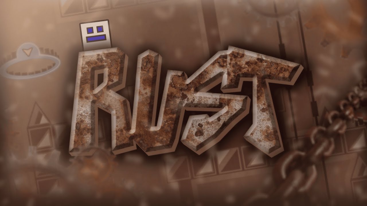 RUST 100% (TOP 100 EXTREME DEMON) by neigefeu - YouTube