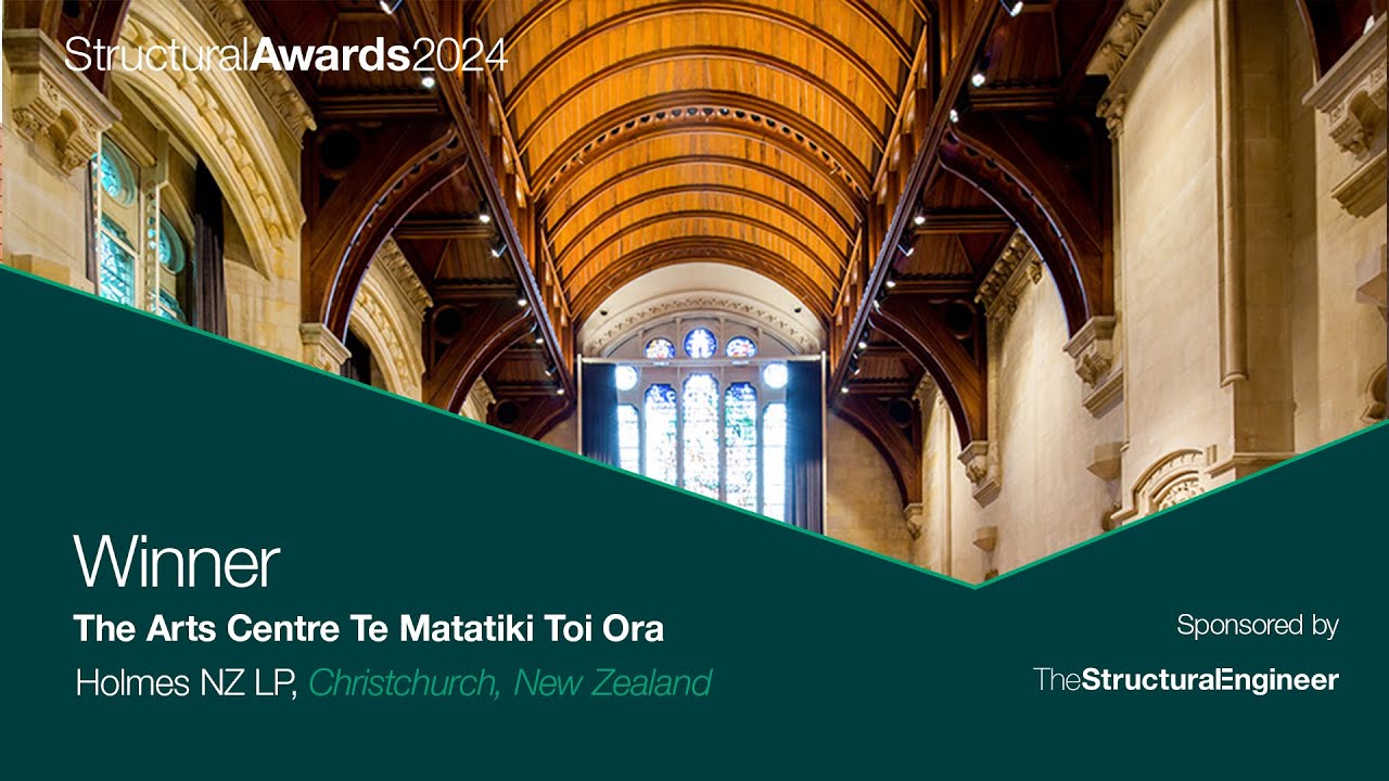 Structural Awards 2024 - Winner - The Arts Centre Te Matatiki Toi Ora ...
