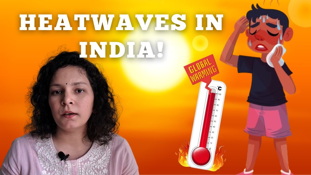 More Heatwaves in India | What are heat waves | Terra Tales by Varsha ...