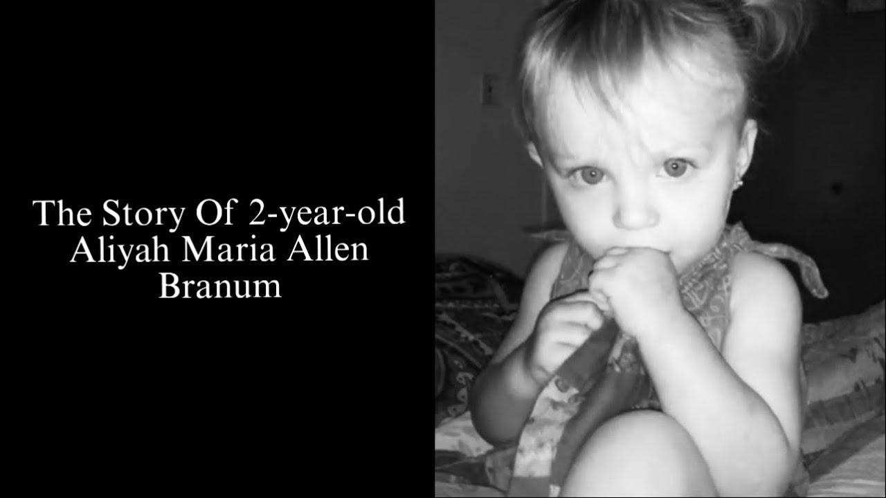 The Story Of 2-year-old Aliyah Marie Allen Branum~ 💛 - YouTube