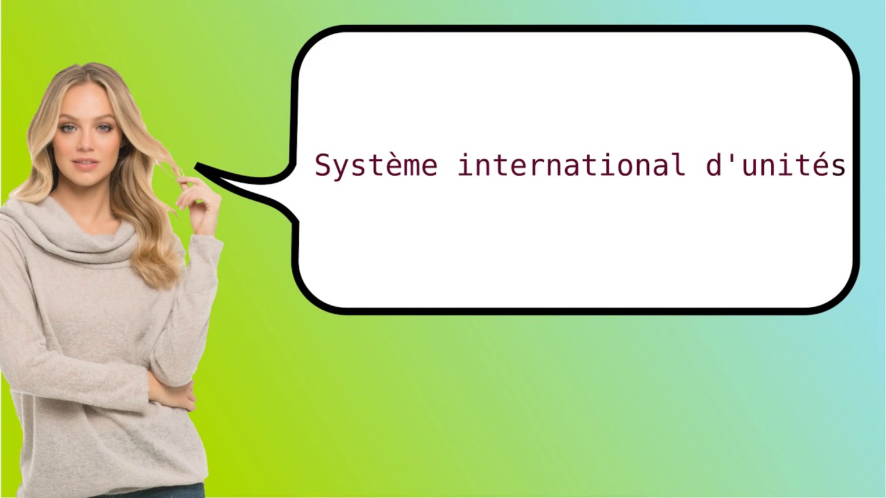 How to say 'International System of Units' in French? - YouTube