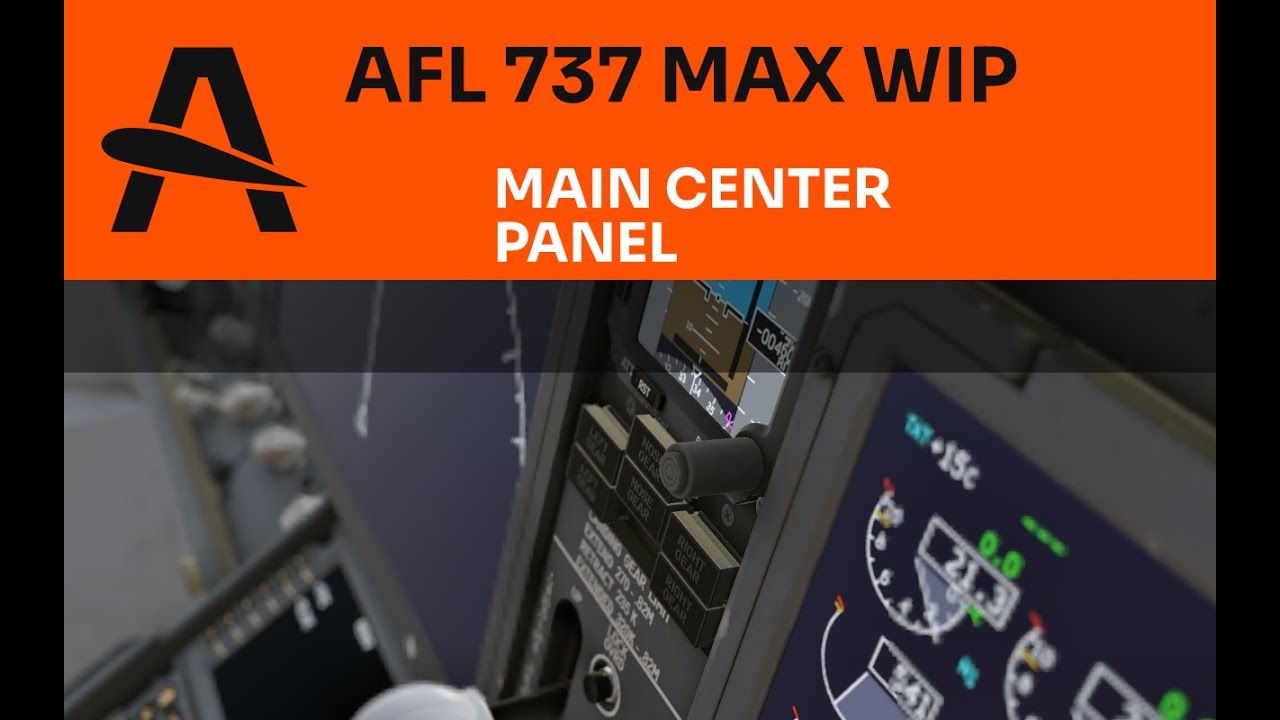 AFL 737 MAX - Development Preview | Main Panel - Center Switches - YouTube