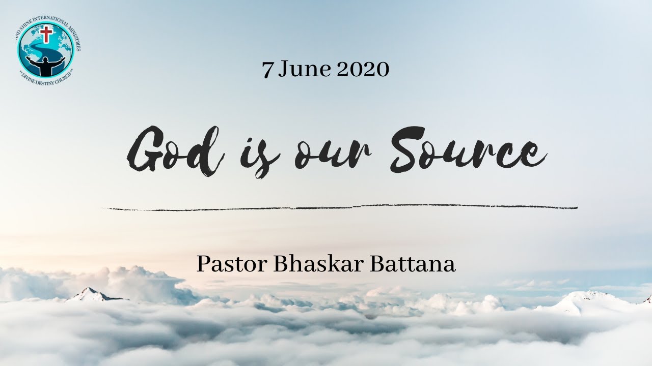 #God is our source#07 June 2020#Divine Destiny Church#Pastor:- Bhaskar ...