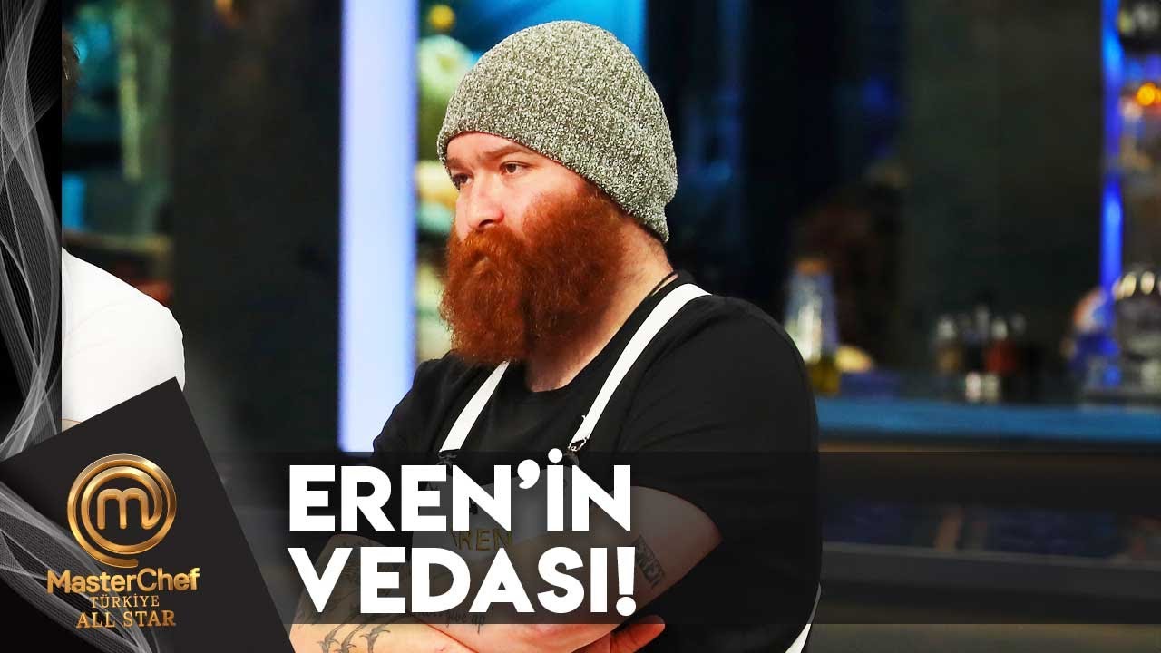 MasterChef'e Veda Eden İsim "Eren" Oldu! | MasterChef Türkiye All Star ...