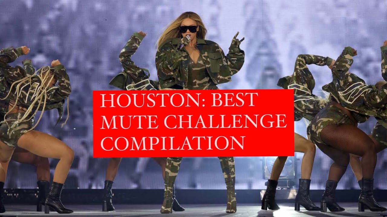 HOUSTON WINS BEYONCE MUTE CHALLENGE! COMPILATION ATE!!! #mutechallenge ...